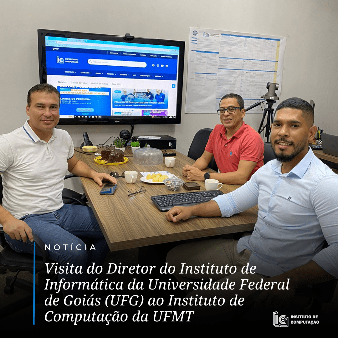 Visita do Diretor do Instituto de Informática da Universidade Federal ...